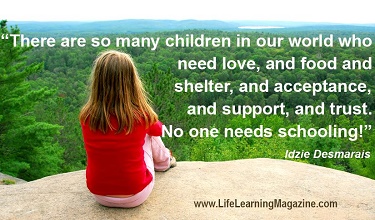Quotes About Unschooling and Life Learning